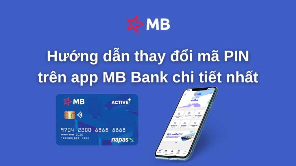 Cách Thay Đổi Mã PIN MB Bank Online Đơn Giản Và Nhanh Nhất! - Vay Tiền ...