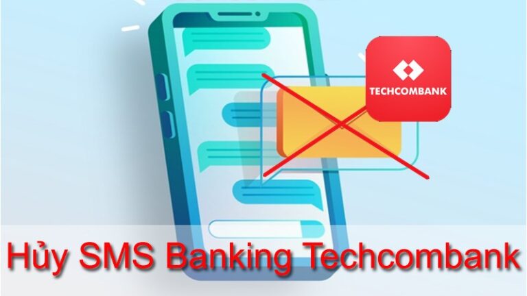 Cách Hủy Dịch Vụ SMS Banking Của Techcombank Đơn Giản! - Vay Tiền ...