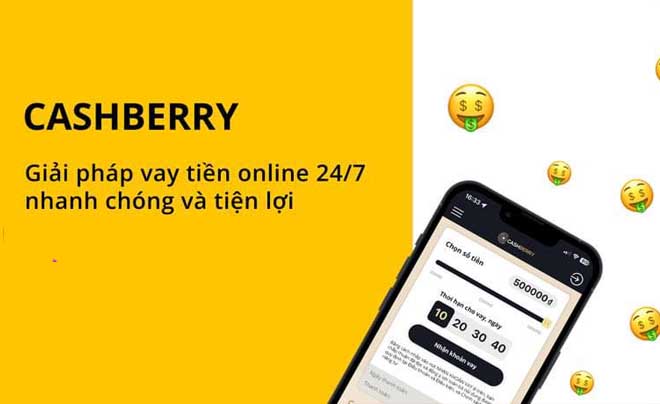 Cashberry: Vay Nhanh Online 10 Triệu Duyệt Sau 15 Phút - Vay Tiền ...