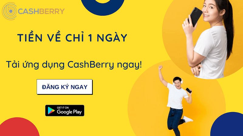 Cashberry: Vay Nhanh Online 10 Triệu Duyệt Sau 15 Phút - Vay Tiền ...